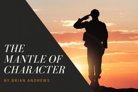 THE MANTLE OF CHARACTER | Brian Andrews Author